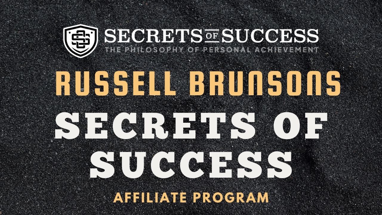 Secrets Of Success Affiliate Program | Russell Brunson's NEW Launch ...