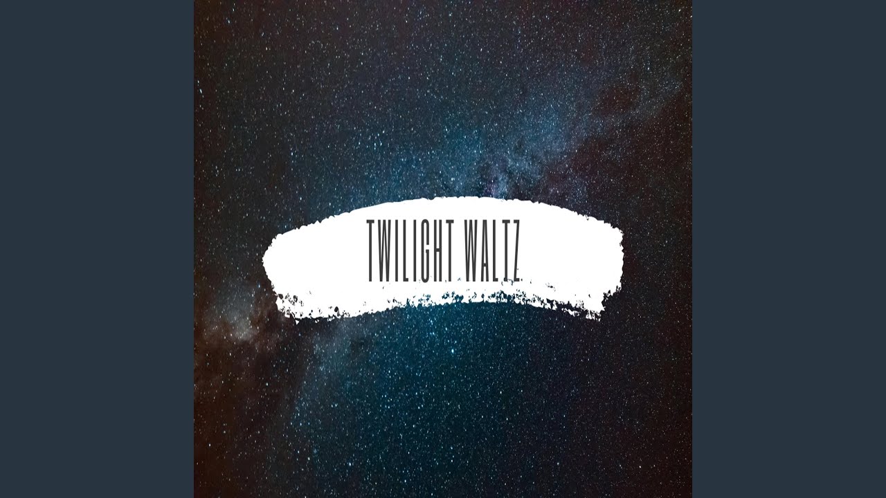 Twilight Waltz - YouTube
