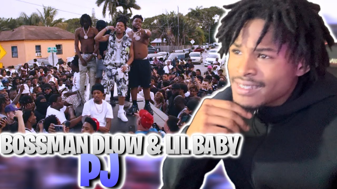 BOSSMAN DLOW & LIL BABY - PJ (Official Music Video) REACTION - YouTube