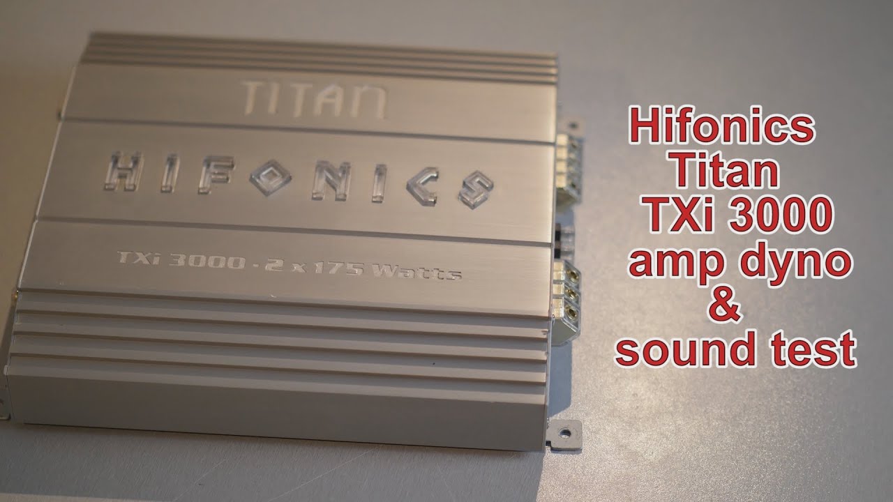 Hifonics Titan txi 3000 car audio amplifier amp dyno output power test ...
