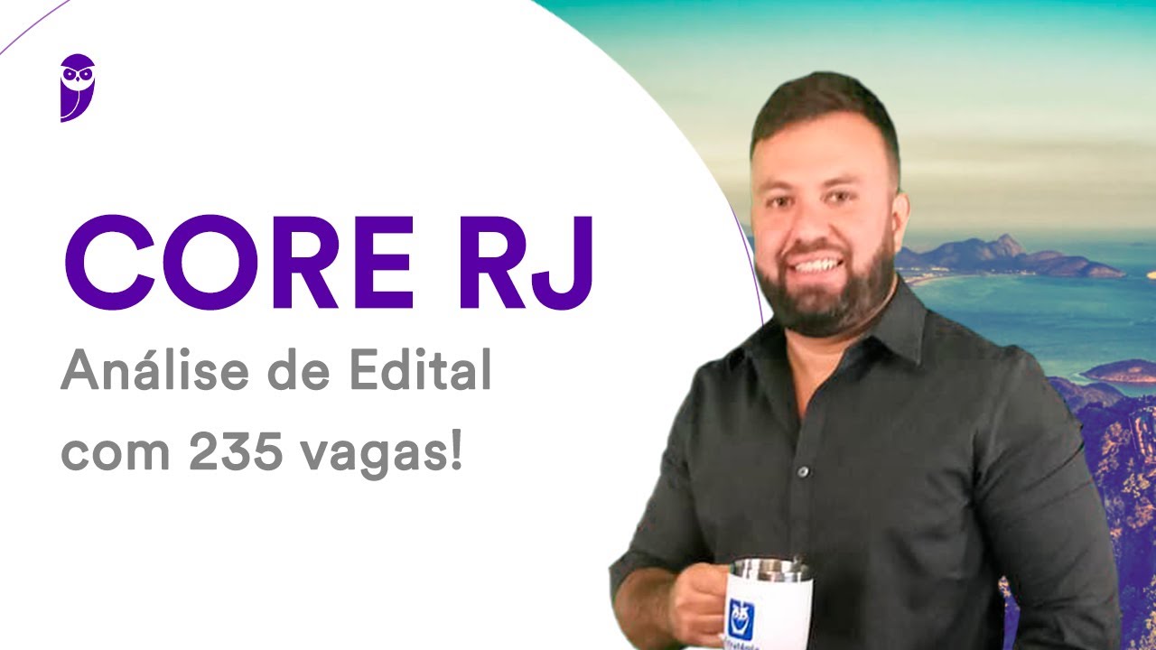 Concurso CORE RJ: Análise de Edital com 235 vagas! - YouTube