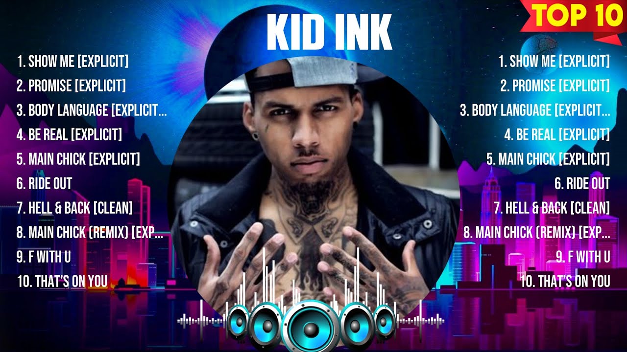 Kid Ink Greatest Hits 2024 - Pop Music Mix - Top 10 Hits Of All Time ...