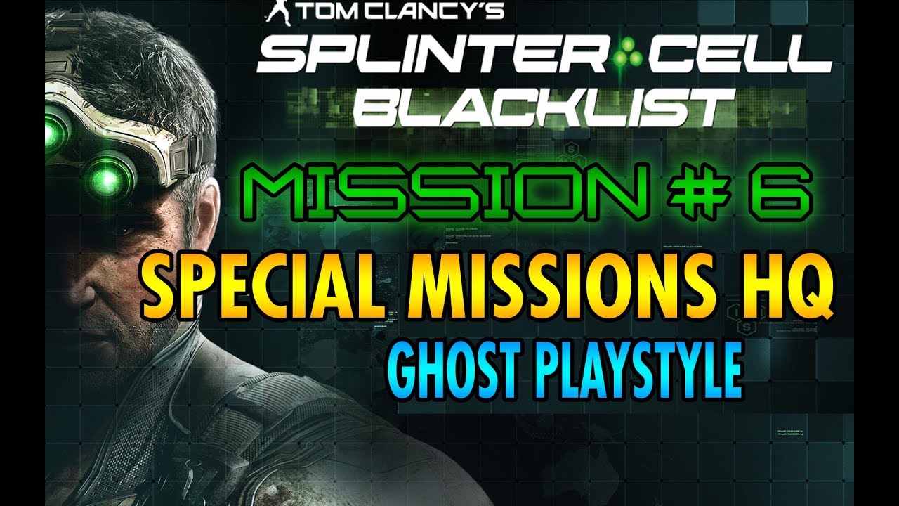 Splinter Cell - Blacklist - Campaign Mission #6 - Special Missions HQ ...