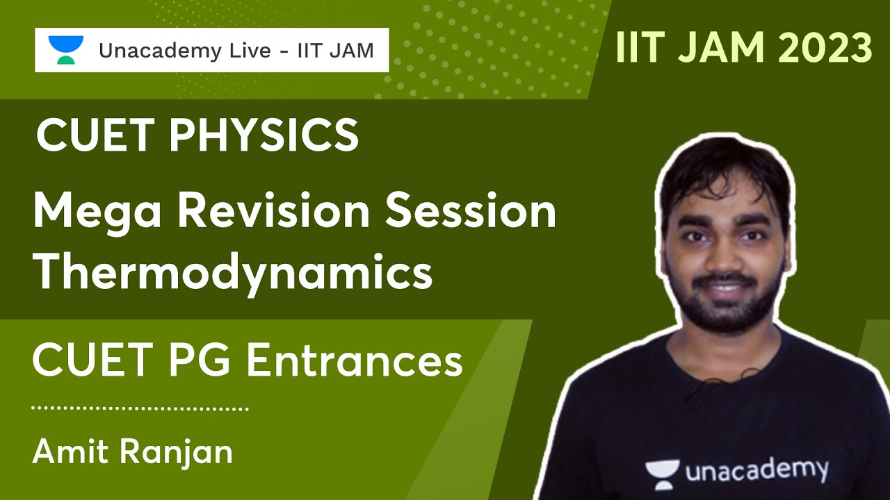 CUET Physics | Mega Revision Session | Thermodynamics | CUET PG ...