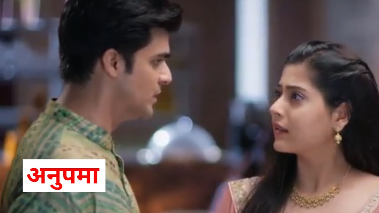 Anupama Serial Today Episode || Meenu Ne Kahi Sagar Se Apni Dil Ki baat || #anupama - YouTube