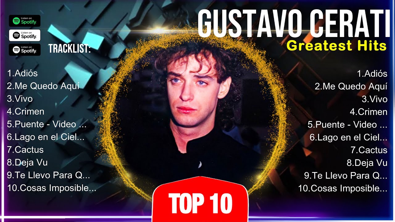 Gustavo Cerati MIX 10 Grandes Exitos ~ Gustavo Cerati Grandes Exitos ...
