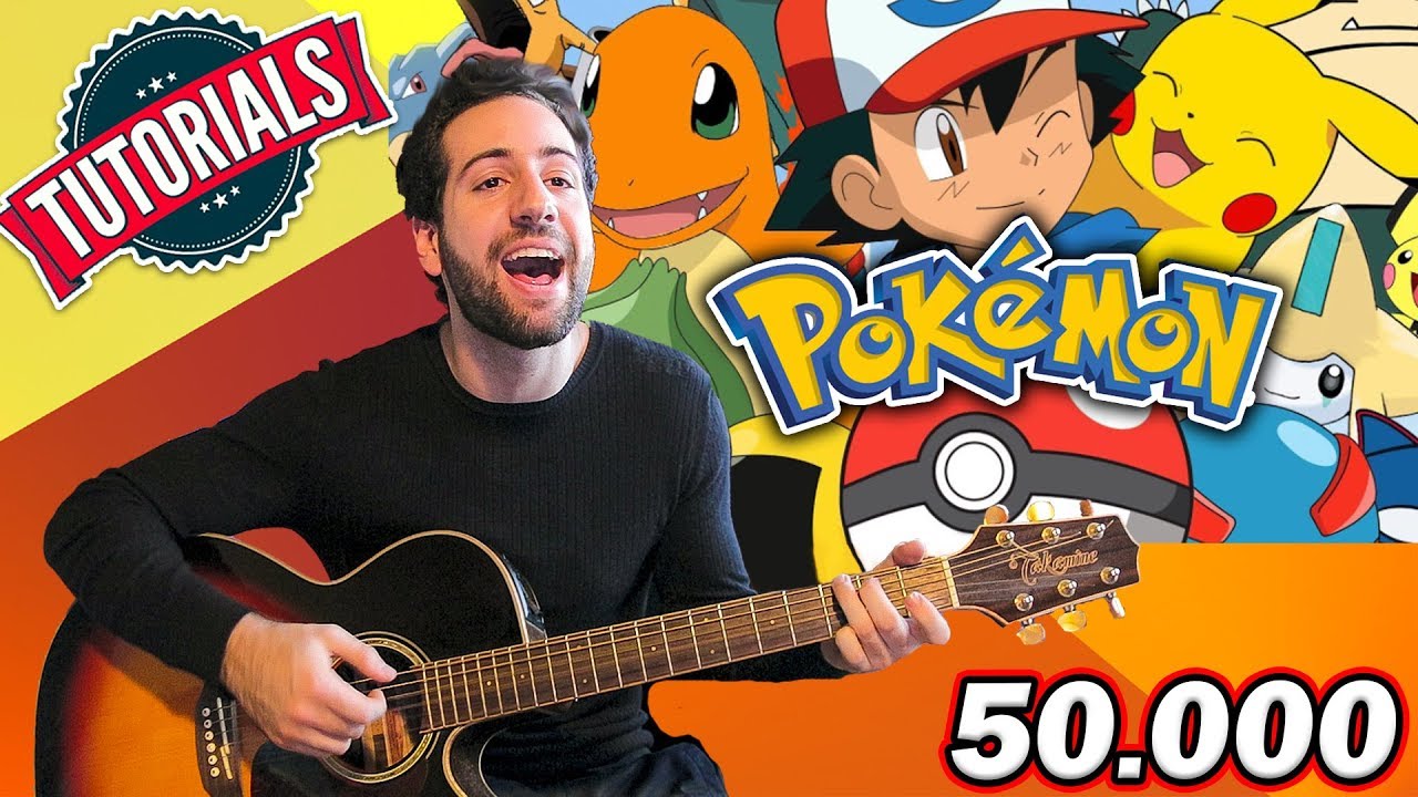Tutorial Chitarra Gotta Catch 'em all - Pokemon [SPECIALE 50.000 ...
