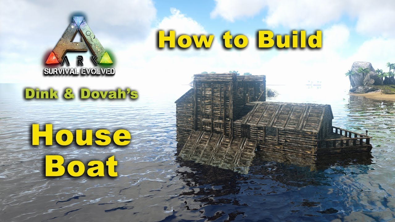 Ark: Survival Evolved - How to Build Dink & Dovah's House Boat from Ep ...