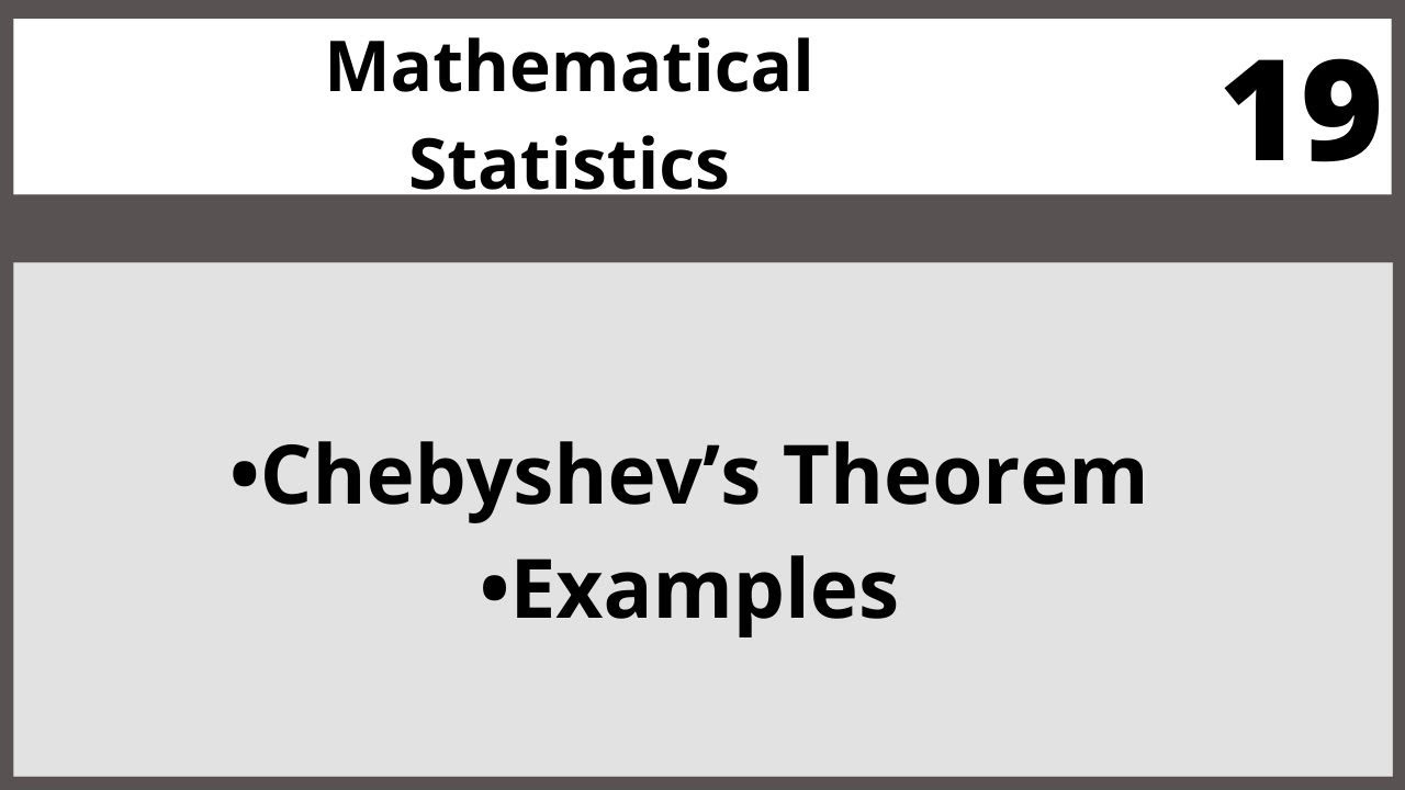 Chebyshev’s Theorem|Mathematical Statistics Sta365 Lecture 19 - YouTube