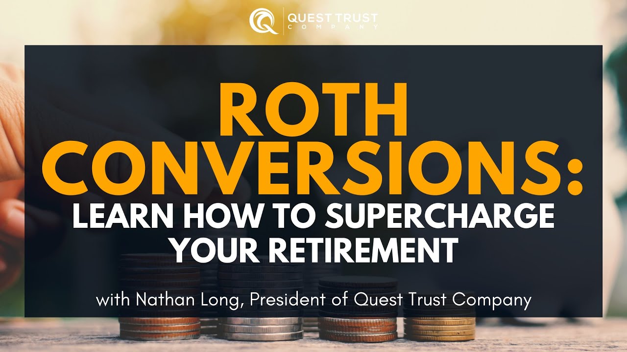 Roth Conversions: Learn How to Supercharge Your Retirement - YouTube