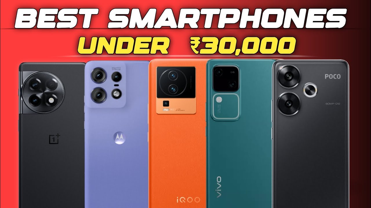 Top 5 Best Smartphones Under ₹30000 Budget Smartphone - YouTube