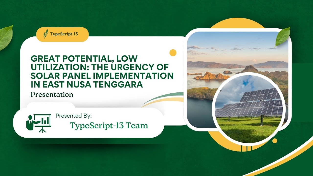 GREAT POTENTIAL, LOW UTILIZATION: IMPLEMENTATION SOLAR PANEL IN EAST ...