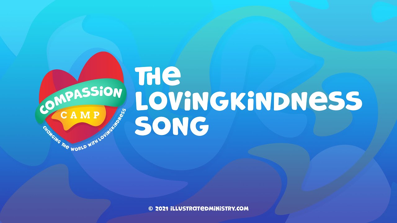 Compassion Camp: The Lovingkindness Song - YouTube