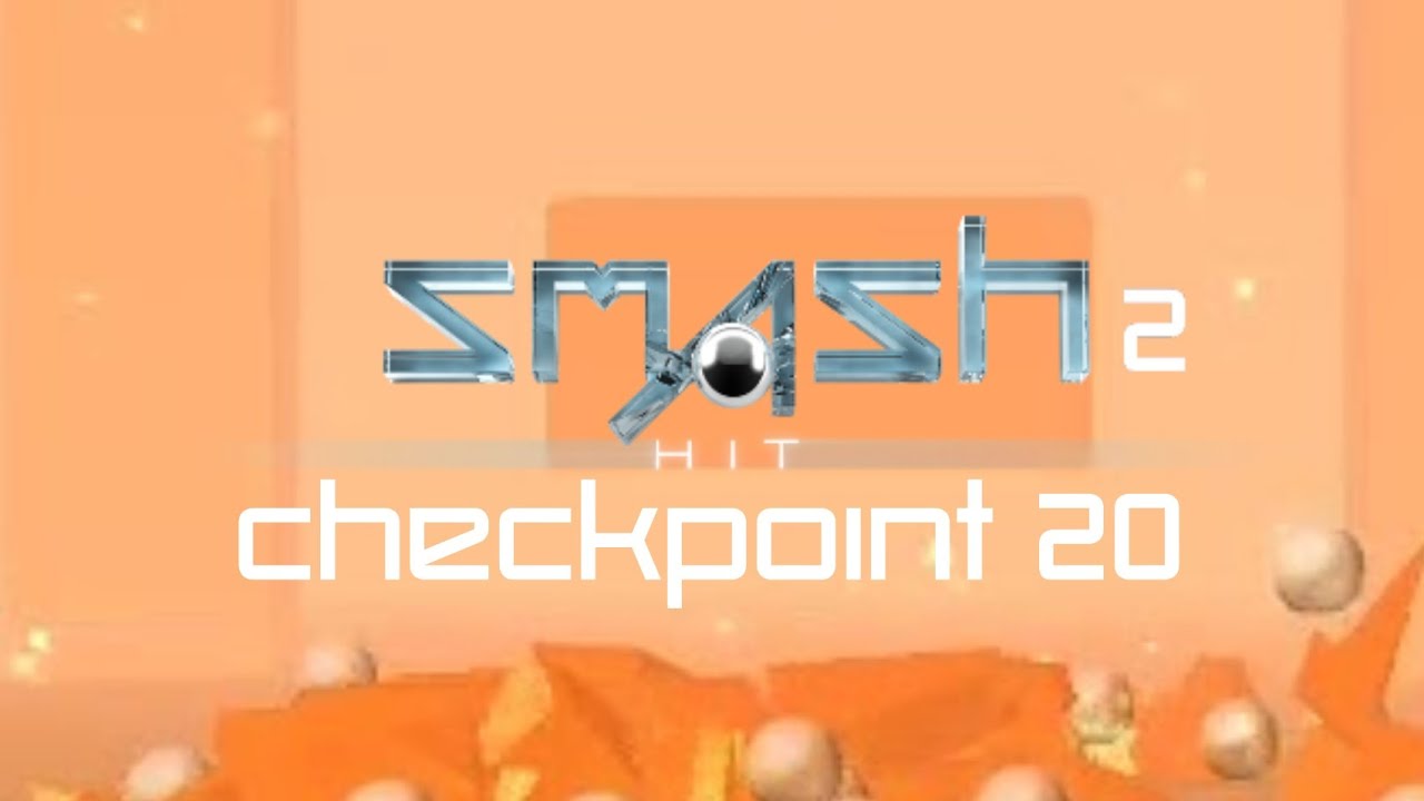 Smash Hit 2 - Checkpoint 20 - YouTube