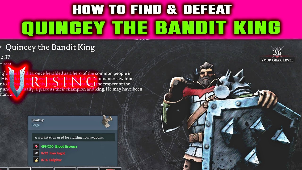 V Rising: How to Find & Defeat QUINCEY THE BANDIT KING BOSS - How to ...