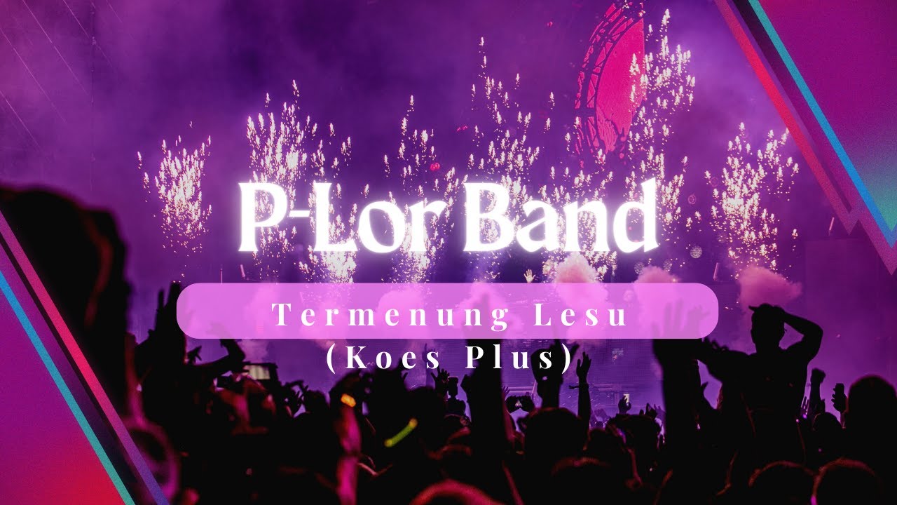 P-Lor Band - Termenung Lesu (Koes Plus) - YouTube Music