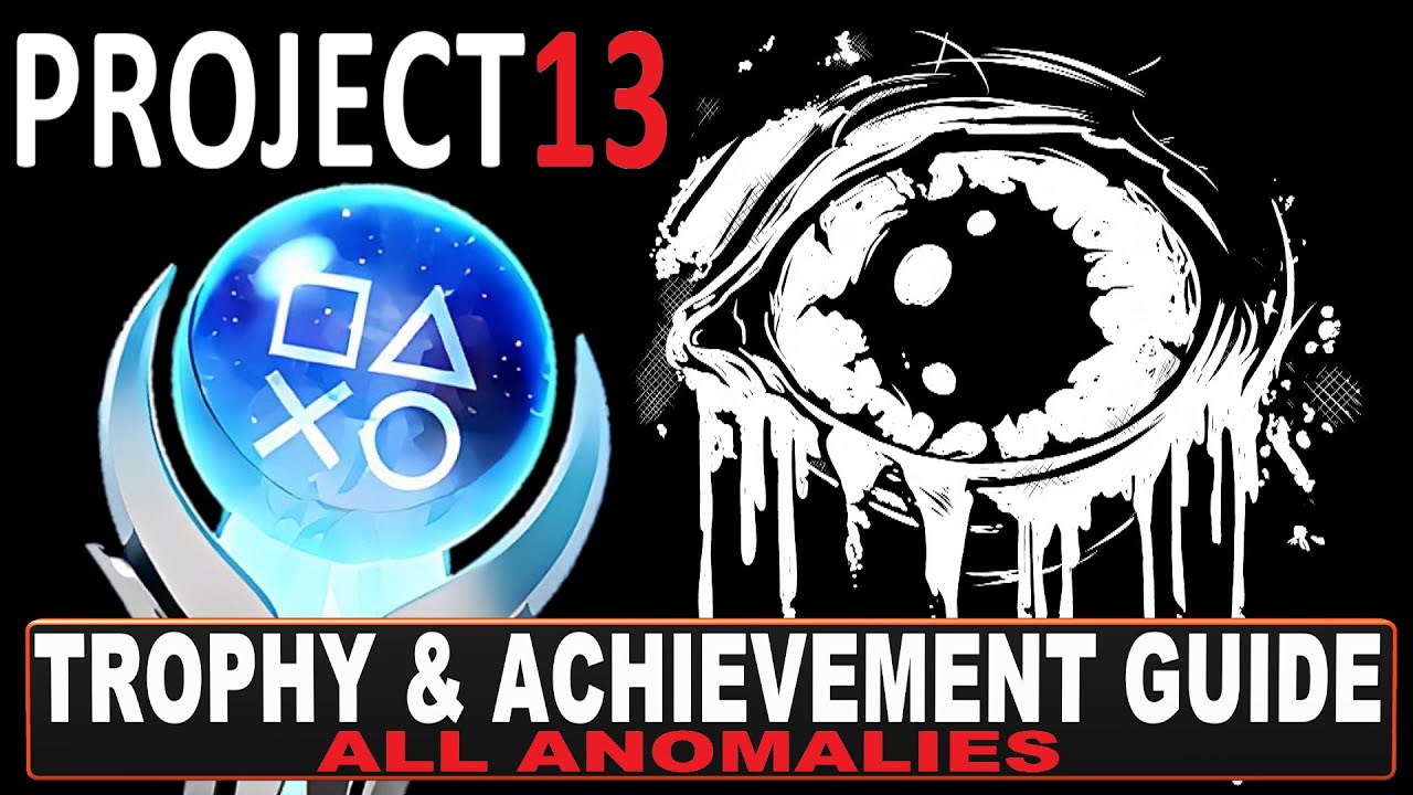 Project 13 Platinum Walkthrough | Trophy & Achievement Guide - All ...