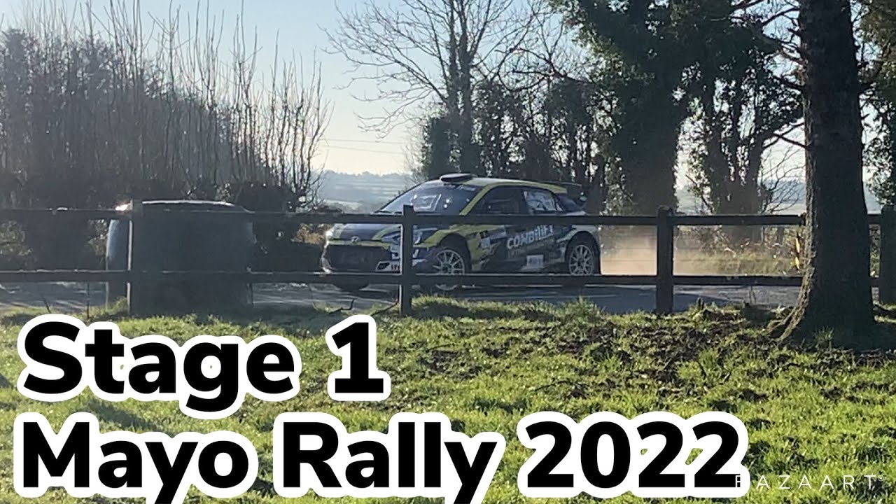 Stage 1, Mayo Stages Rally 2022 - YouTube