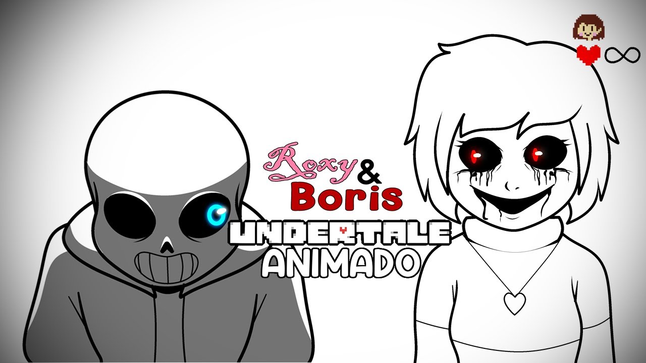 CHARA NUNCA MORRE (Sans x Frisk/Chara) Undertale Animado | Roxy & Boris ...