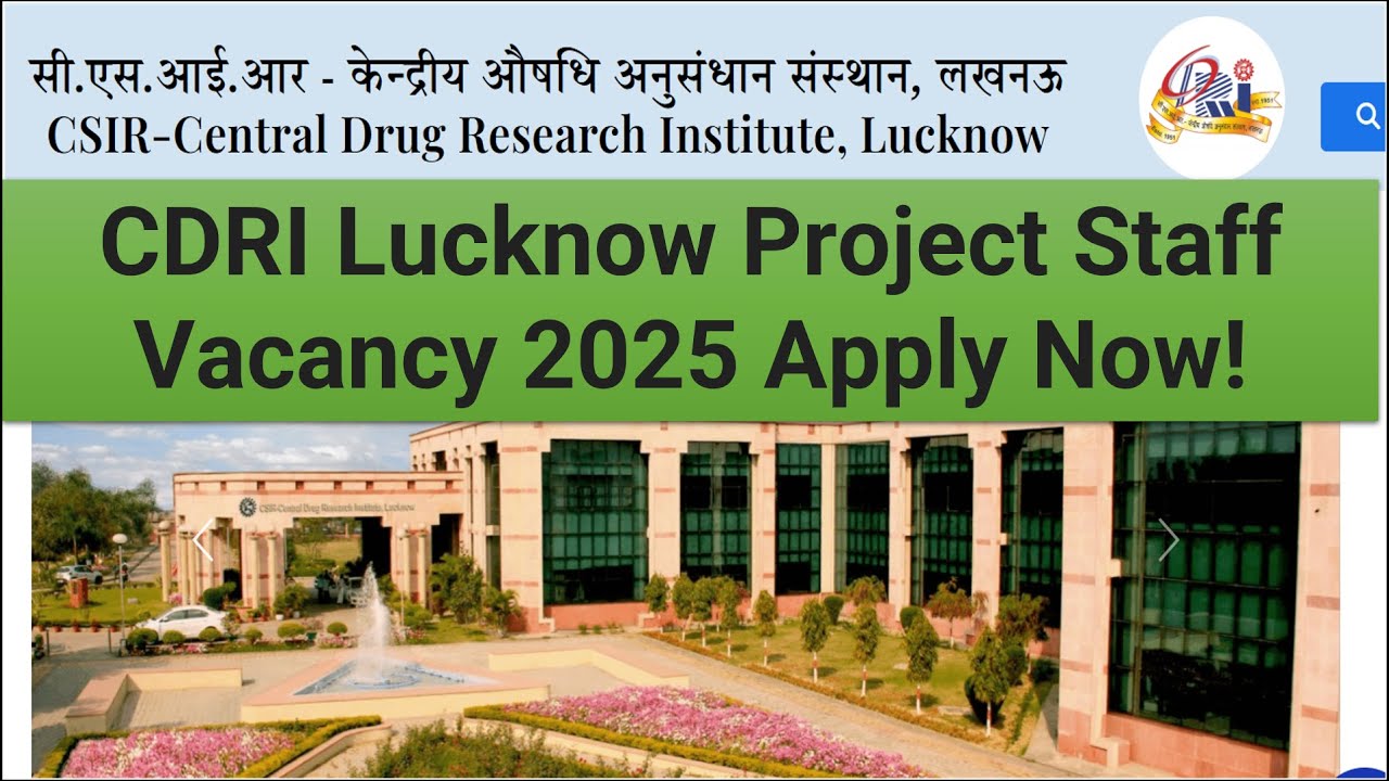 CDRI Lucknow Project Staff Vacancy 2025 – Apply Now! - YouTube