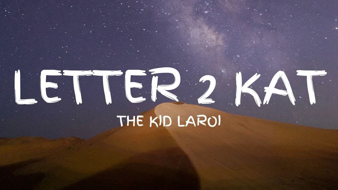The Kid LAROI – Letter 2 Kat (Lyric Video) (Unreleased) - YouTube
