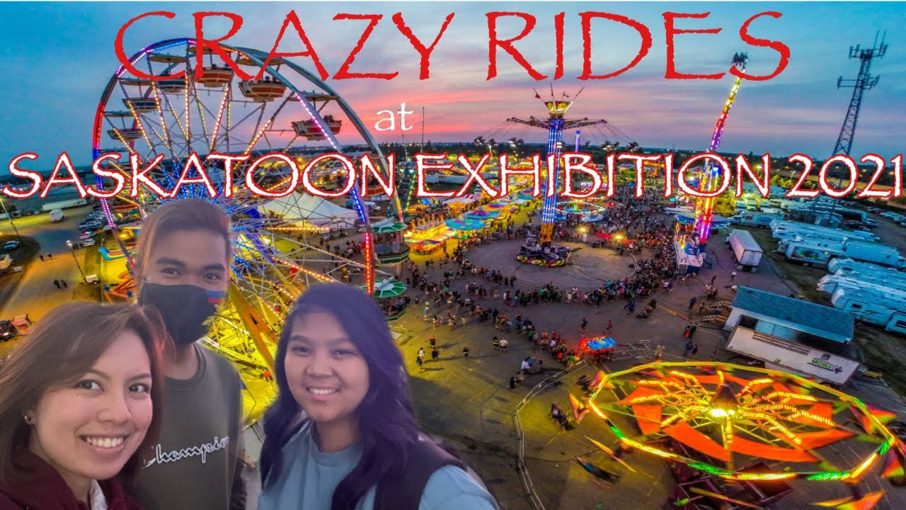 CRAZY and SCARY RIDES at SASKATOON EX 2021 / PART II - YouTube