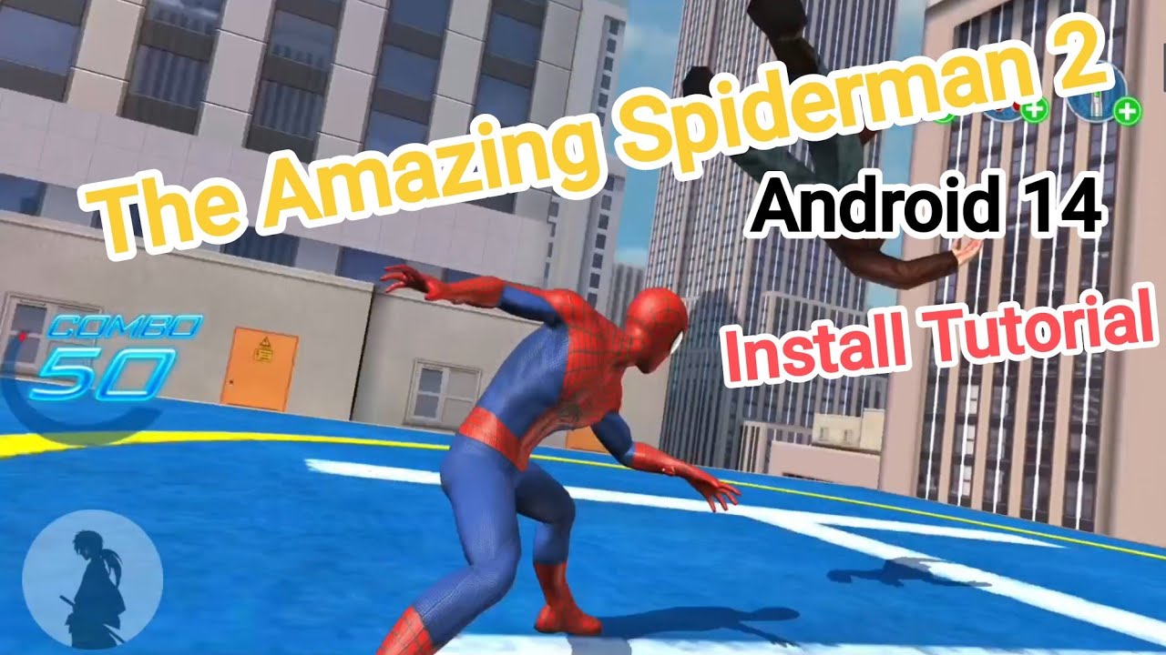 The Amazing Spiderman 2 Install Tutorial Android 14 - YouTube