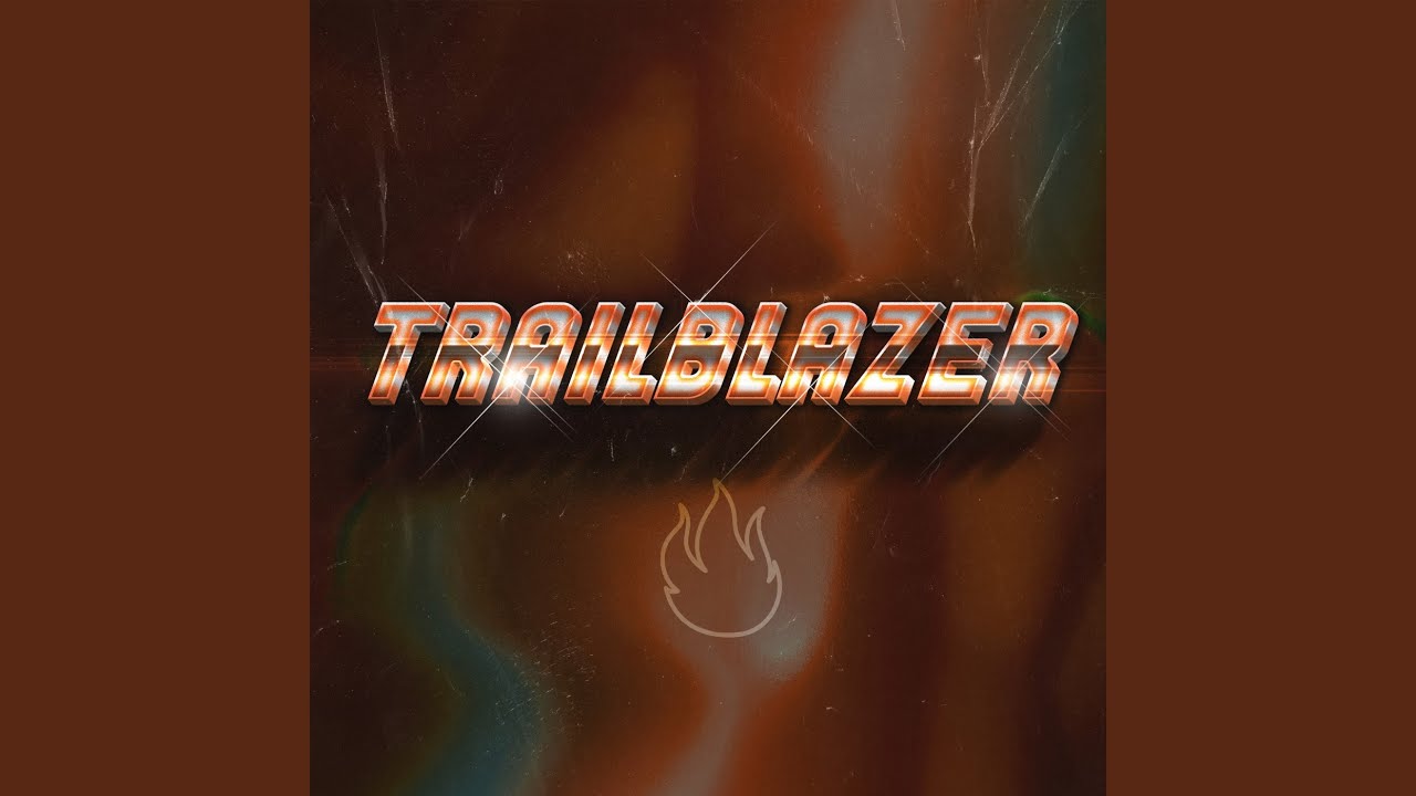 TRAILBLAZER - YouTube