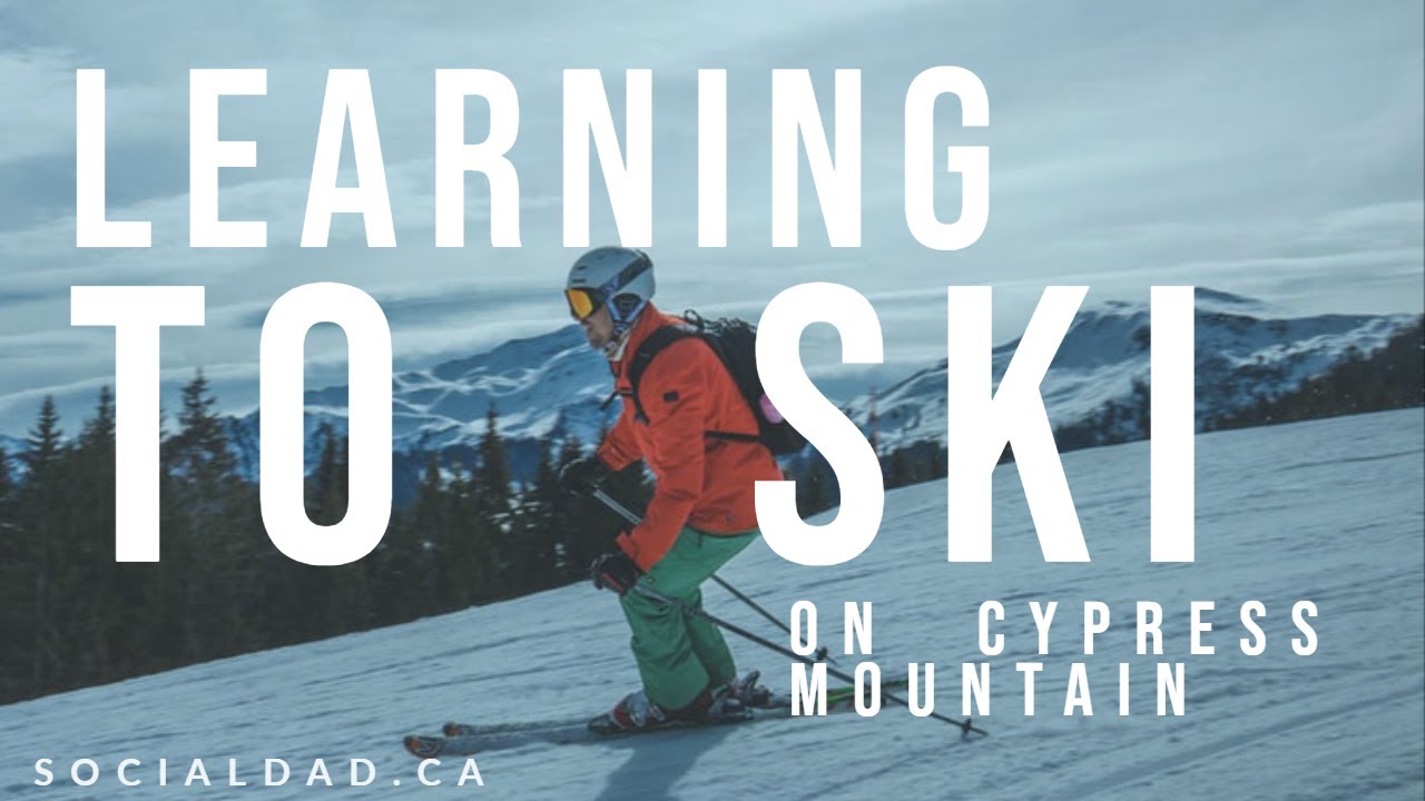 Learning to Ski on Cypress Mountain, BC - YouTube