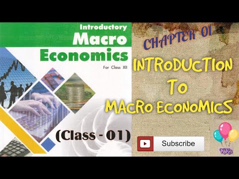 +2 || Macro Economics || Chapter - 01 || Introduction to Macro ...