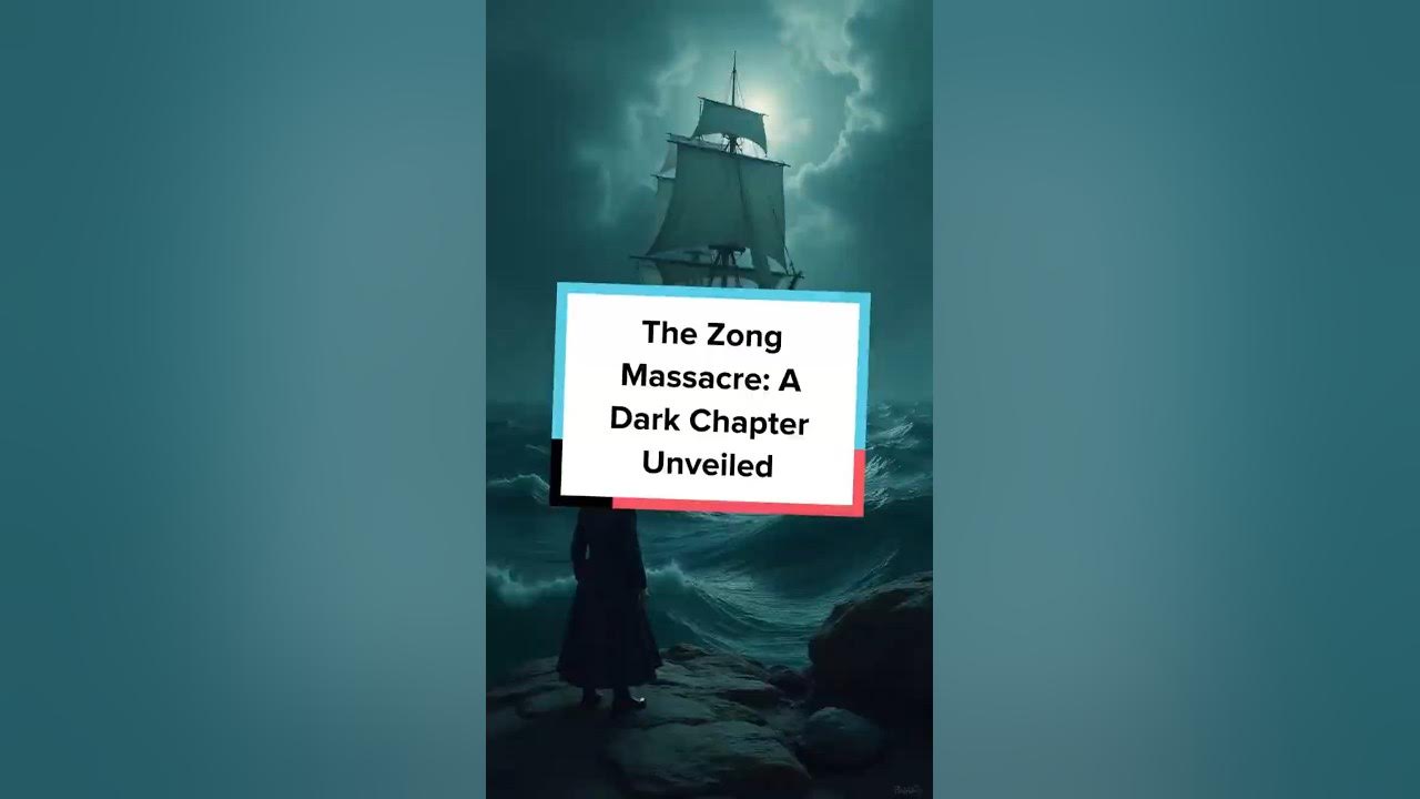 The Zong Massacre: A Dark Chapter Unveiled - YouTube