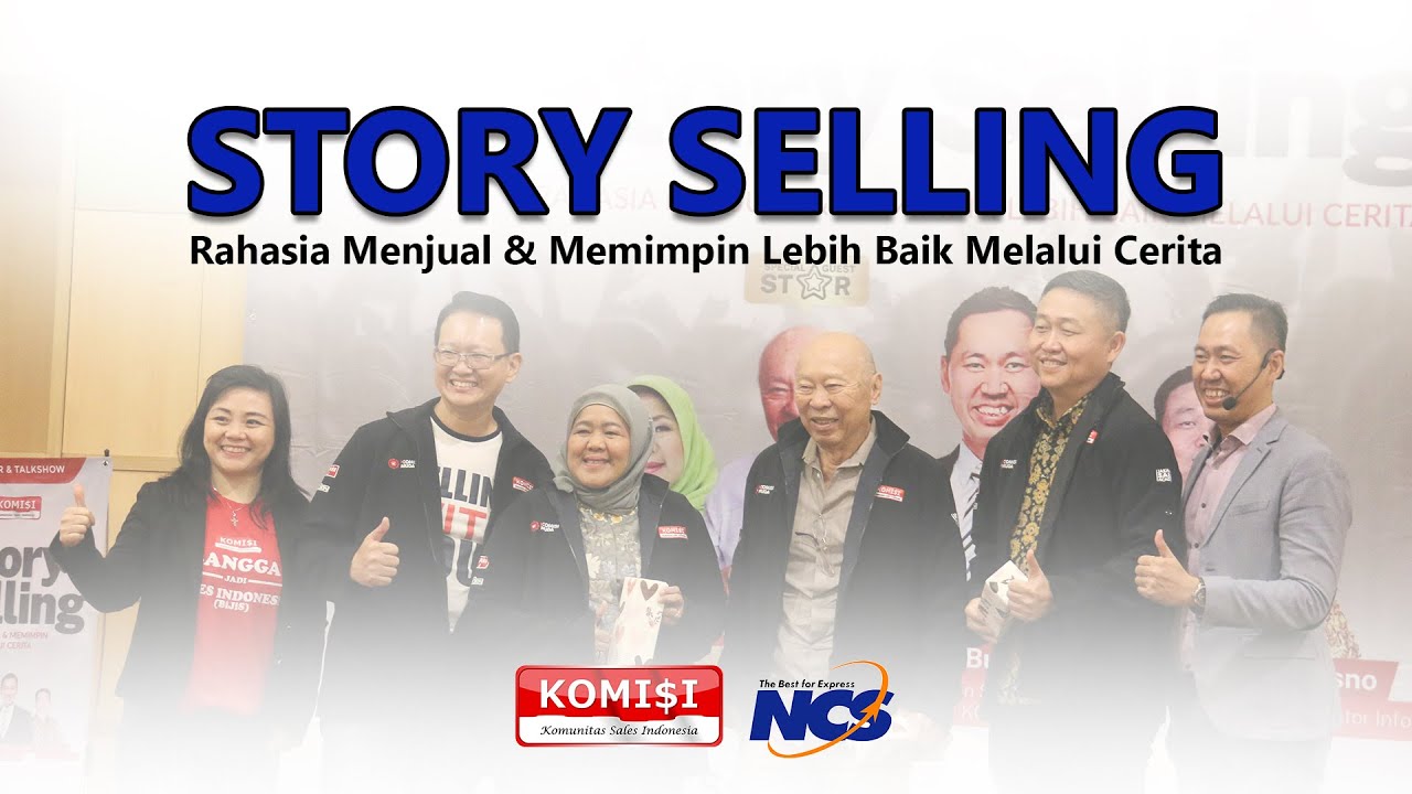Story Selling - NCS with KOMISI (Komunitas Sales Indonesia) - YouTube