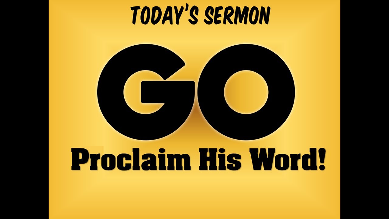 Go and Proclaim His Word! 10am (est) April 18th 2021 Emmanuel Lutheran ...