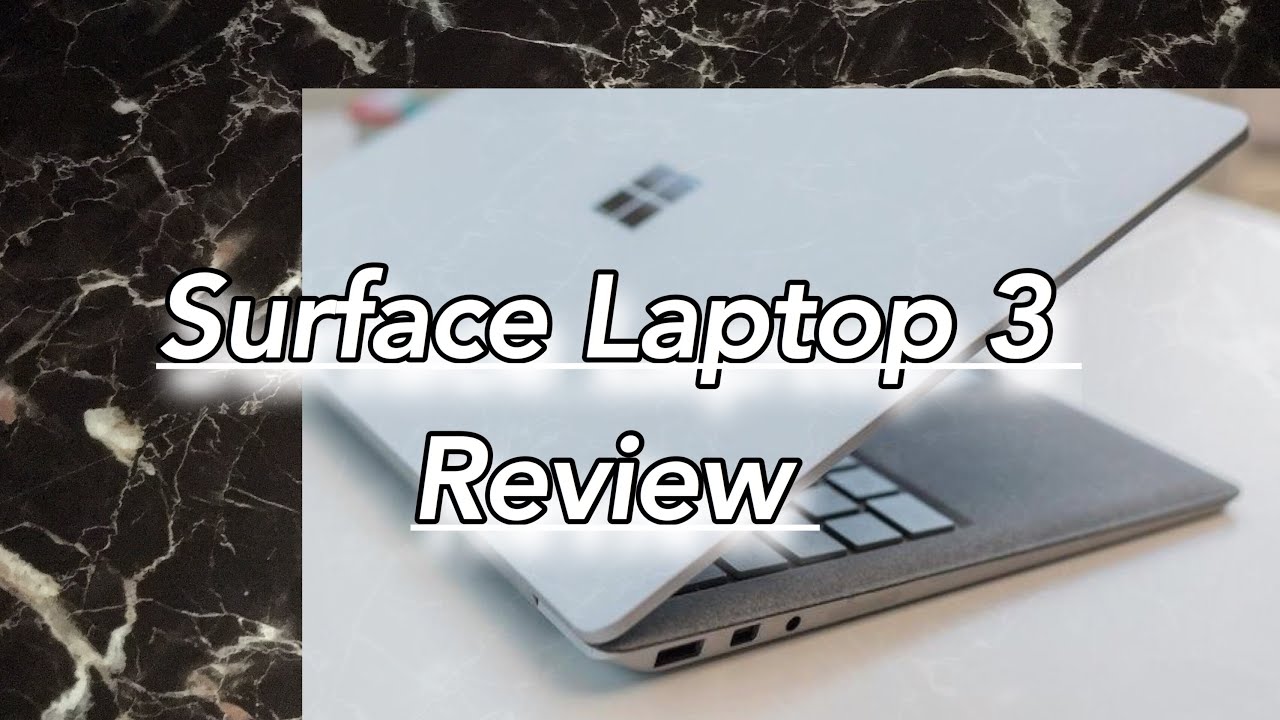 Microsoft Surface Laptop 3 (13-inch) Review - Is it the Perfect Laptop ...