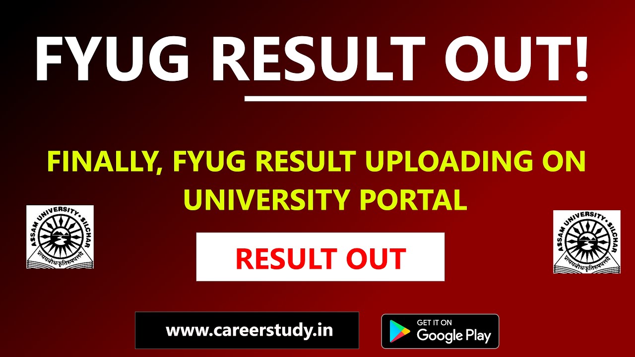 FYUG RESULT OUT | FINALLY THE WAIT IS OVER | ASSAM UNIVERSITY, SILCHAR ...