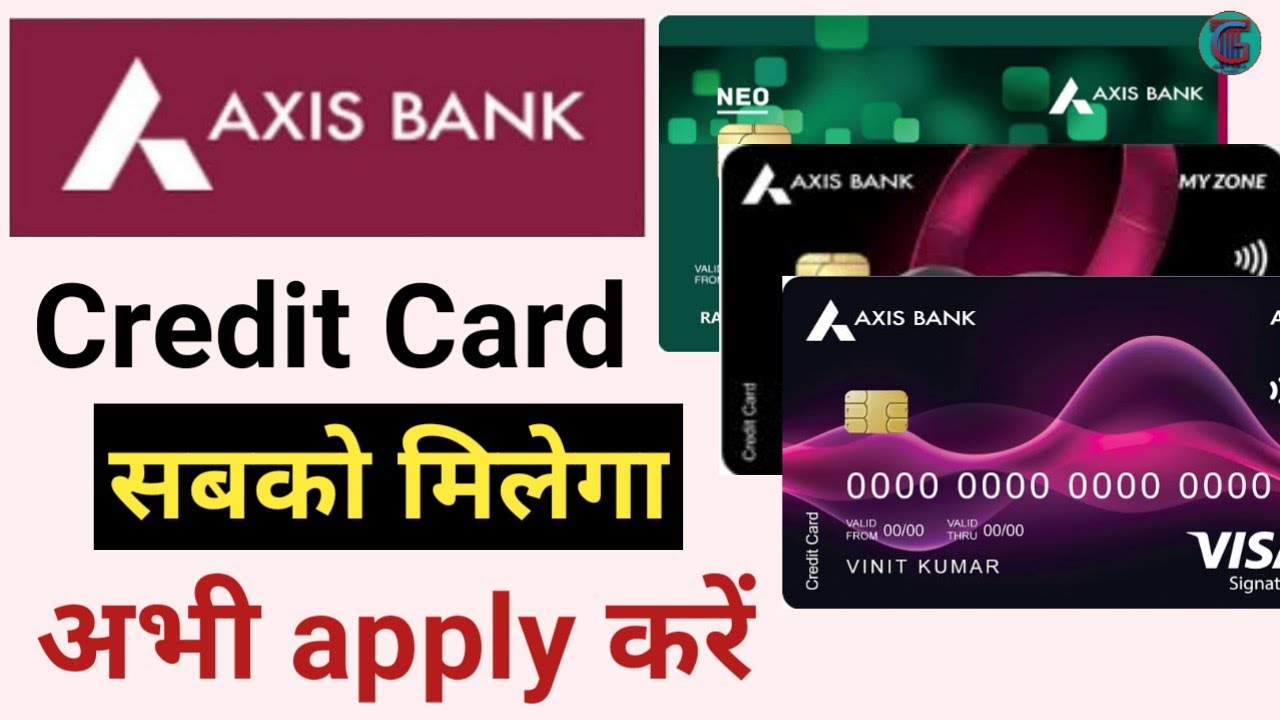 How To Apply Axis Bank Credit Card Online | Axis Bank Credit Card Apply ...