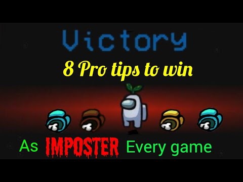 8 pro tips to win as imposter in among us - YouTube