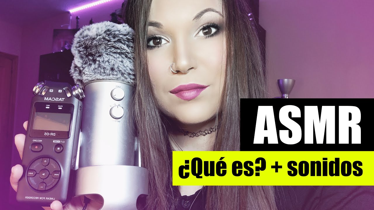 🎙👂 ¿Qué es el ASMR? + sonidos | Somos Curiosos - YouTube
