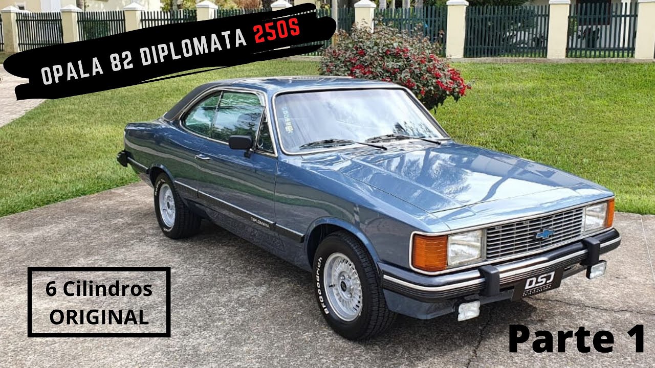 Chevrolet Opala 82 - Diplomata 250S ORIGINAL parte 1 - YouTube