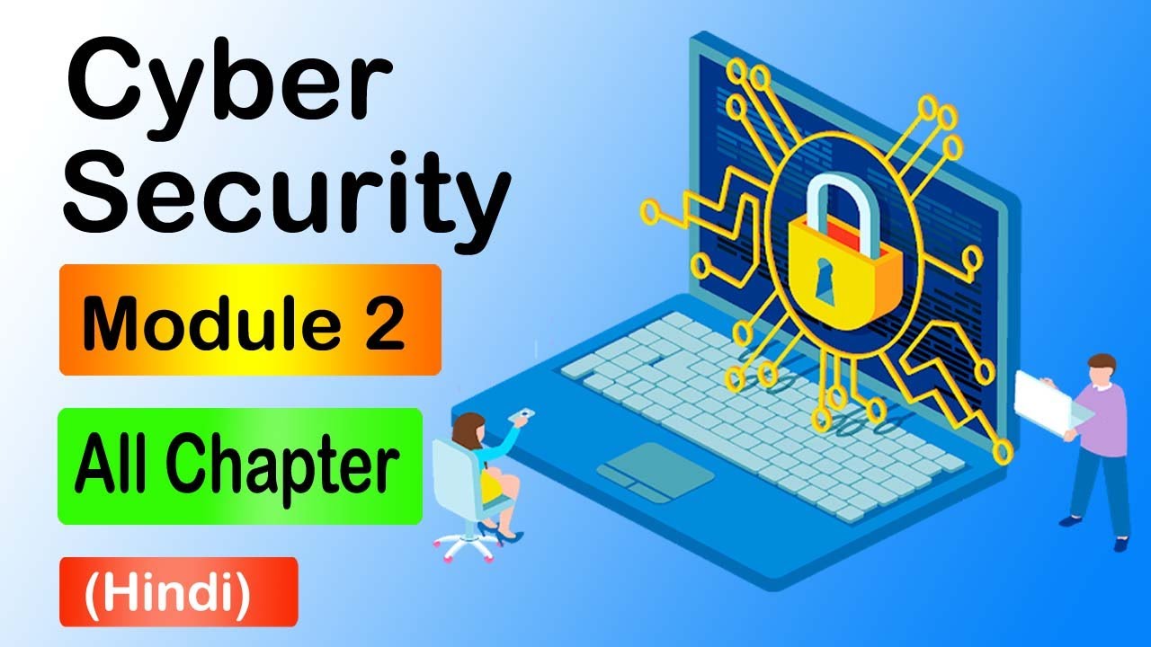 Cyber Security Module 2 All Chapter (Hindi) - YouTube