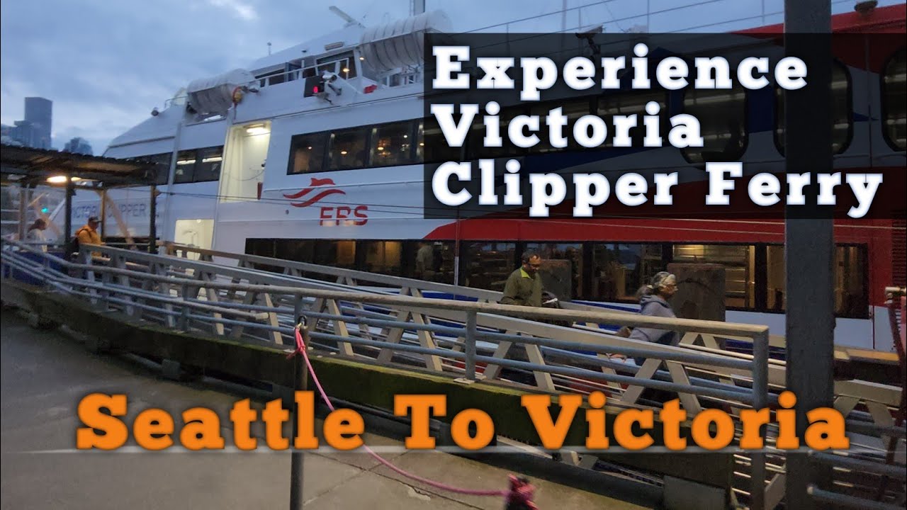 Victoria's Clipper Ferry Ride Seattle Washington to Victoria British ...