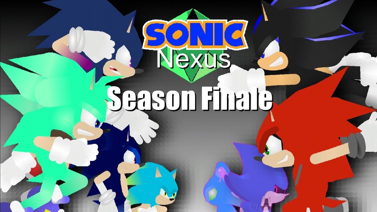 Sonic Nexus (Season Finale) - YouTube