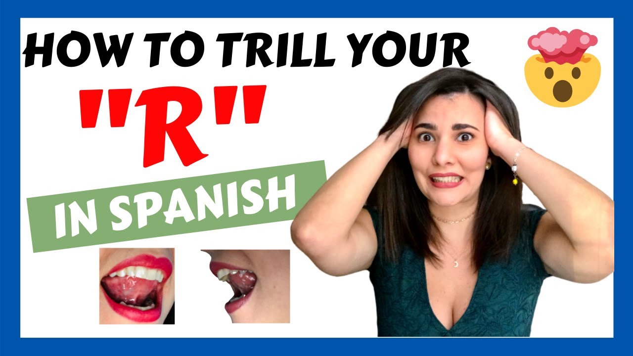 How To TRILL Your R In Spanish YouTube how-to-trill-your-r-in-spanish-youtube