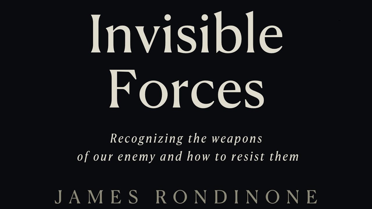 INVISIBLE FORCES: Recognizing the weapons of our enemy and how to ...