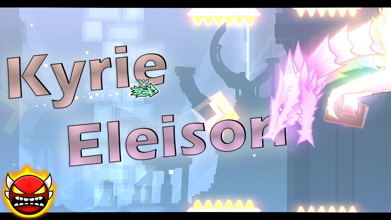 Kyrie Eleison by Viprin & more (Insane Demon) | Geometry Dash - YouTube