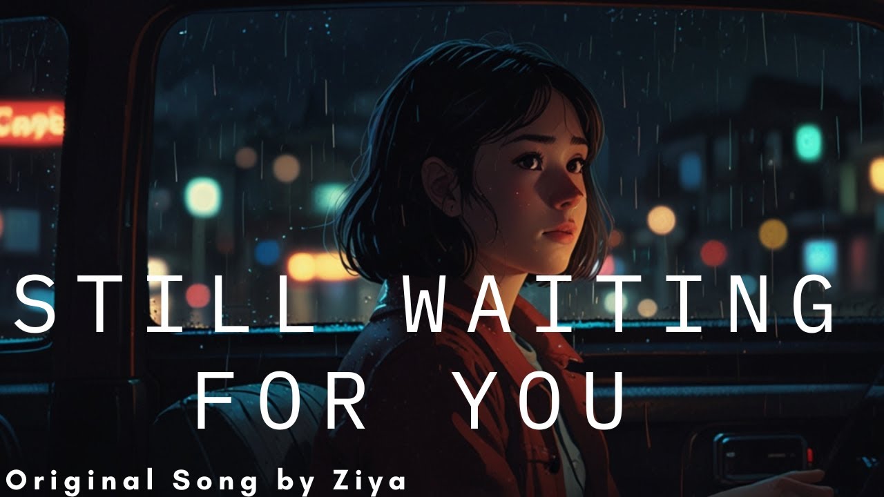 Still Waiting for You... | Emotional Indie Pop Song by Ziyabeats | Late ...
