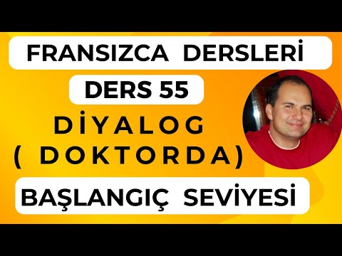 Fransızca Dersleri 55: Doktorda Nasıl Konuşulur? En Yaygın İfadeler