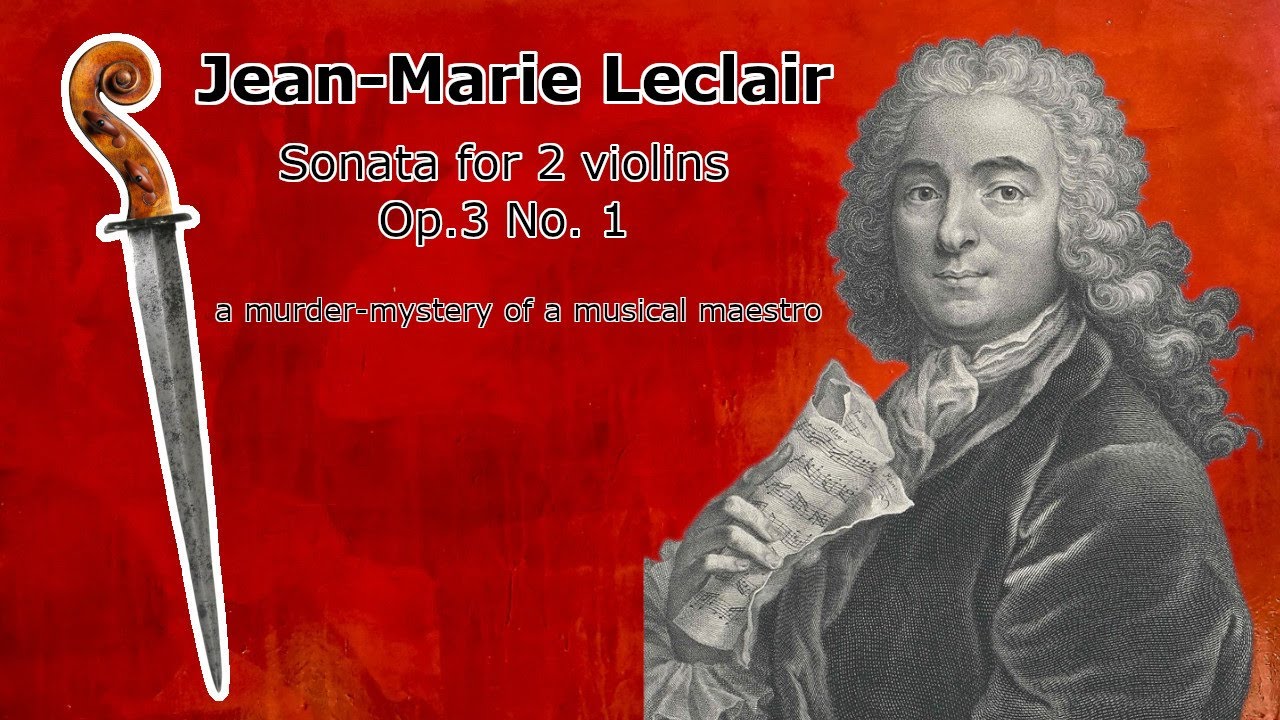 Jean-Marie Leclair - Sonata for 2 violins Op. 3 No. 1 - YouTube