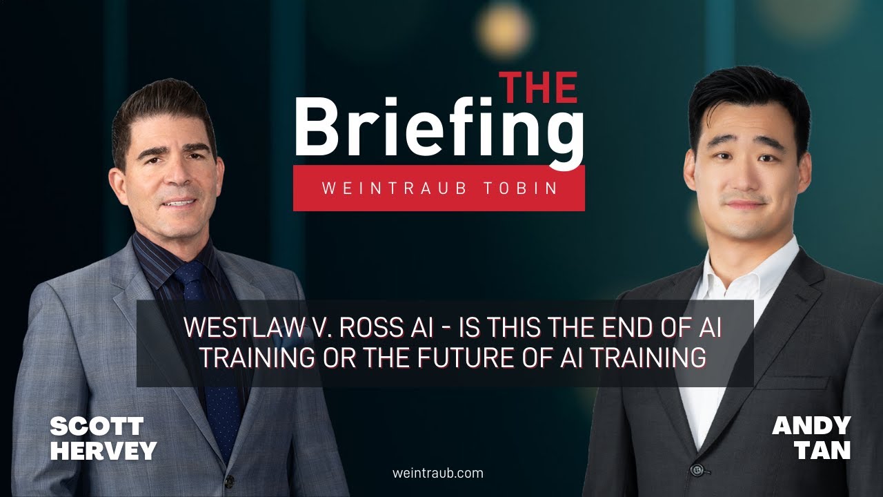 The Briefing: Westlaw v. Ross AI - Is This The End of AI Training or ...