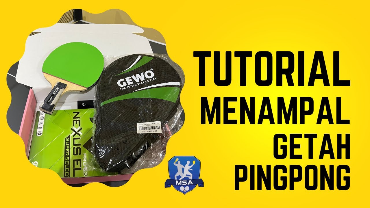 Tutorial | Menampal Getah Pingpong Custom | Table tennis | PingPong ...